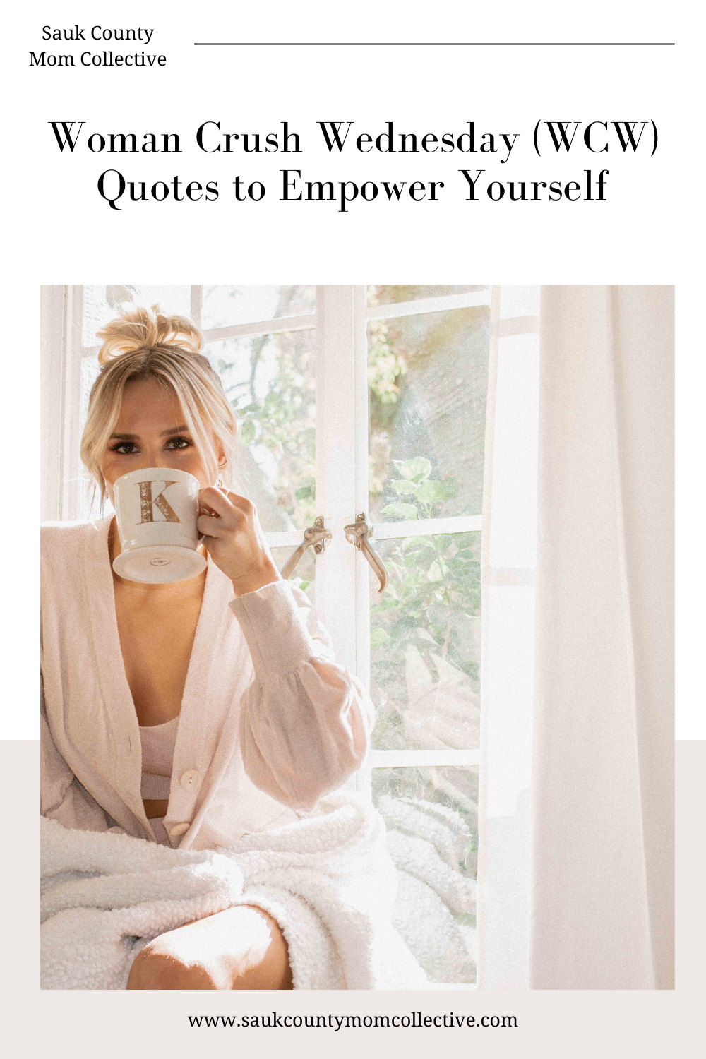 Woman Crush Wednesday (WCW) Quotes to Empower Yourself - Sauk County ...